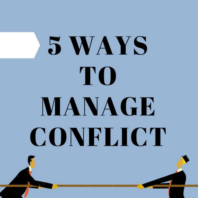 5 Ways to Manage Conflict | PDF
