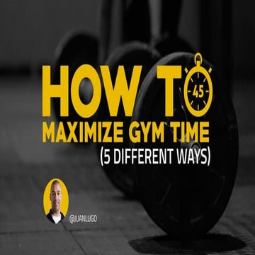 5 ways to maximize gym time | PDF