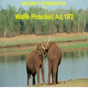 5. THE WILDLIFE (PROTECTION) ACT, 1972; WILDLIFE IMPACT ASSESSMENT ...