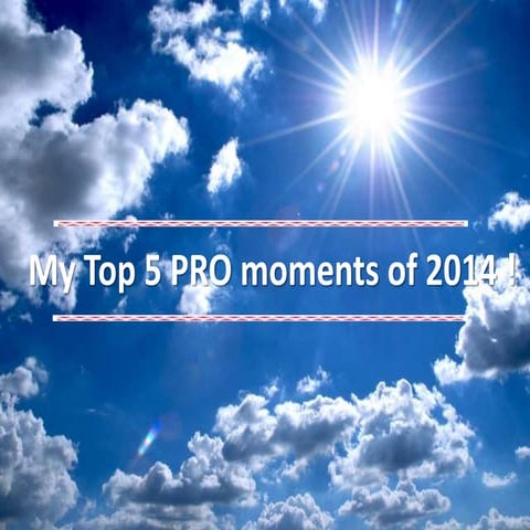 My Top 5 PRO events in 2014 | PPT