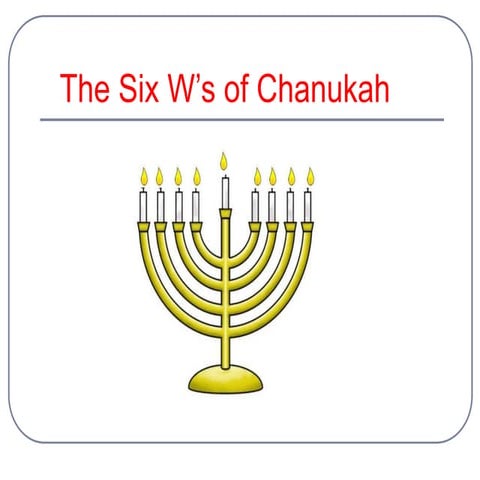 5ws of chanukah3 | PPT