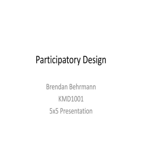 Participatory Design 5x5 presentation | PPTX