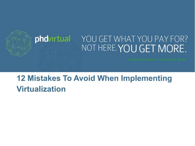 Twelve Mistakes To Avoid When Implemneting Virtualization Ppt