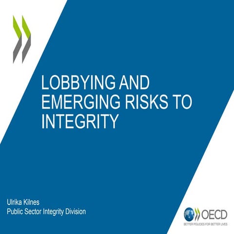 Lobbying and emerging risks to integrity - Ulrika Kilnes | PPT