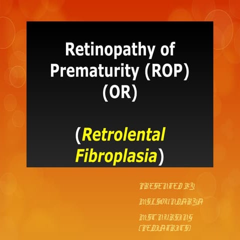 RETINOPATHY OF PREMATURITY | PPT