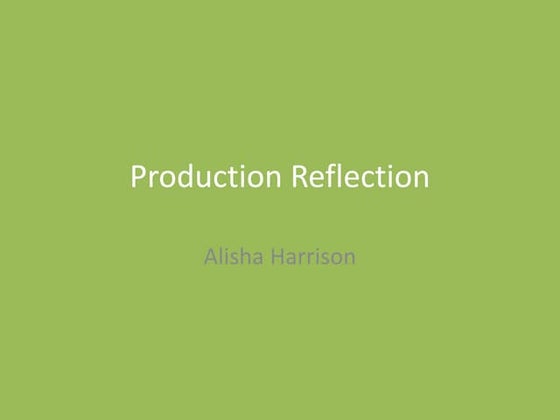 Unit 5: Production Reflection | PPT