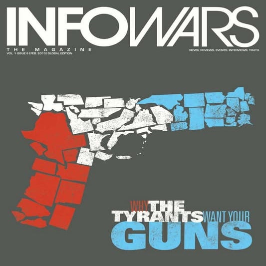 Why The Tyrants Want Your Guns 6th Issue Infowars Magazine | PDF