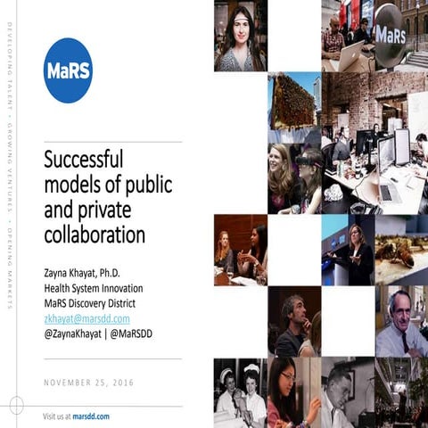 "Successful model of public and private collaboration: MaRS", ZAYNA ...