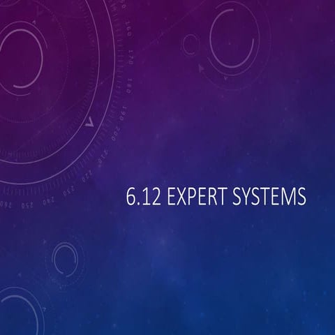 6.12 expert systems | PPTX