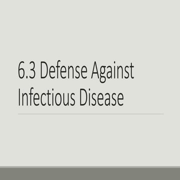 6.3 defense against infectious diseases | PPTX