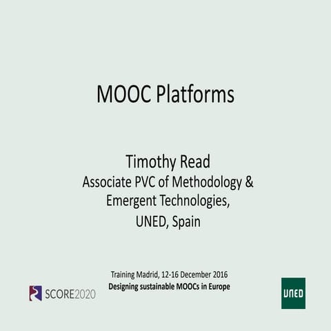 6. Designing MOOCs (4) The MOOC Platforms - Tim Read (UNED ...