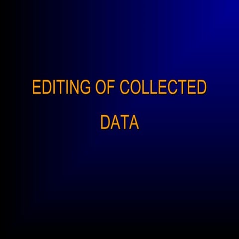 Editing of Collected Data | PPT