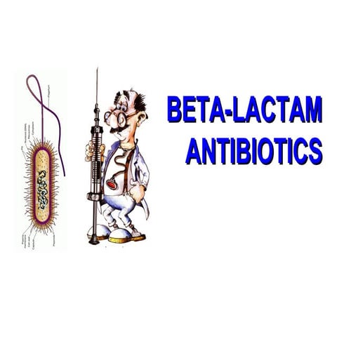 Beta lactam antibiotics | PPT