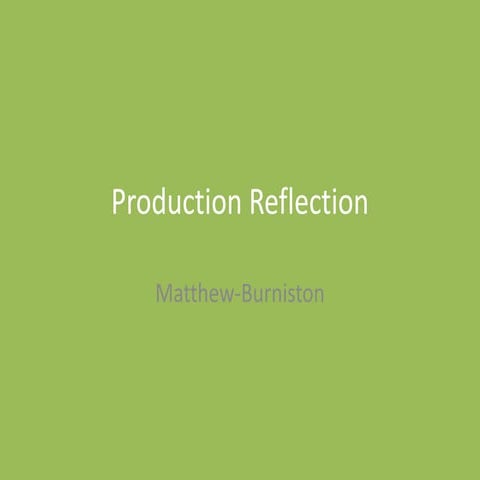 6. production reflection | PPT