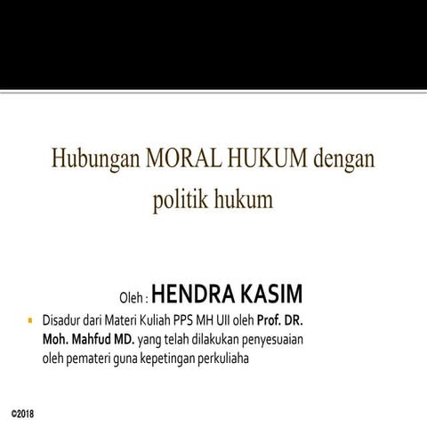 Politik Hukum - Pertemuan Keenam - 6. hubungan moral hukum dengan ...