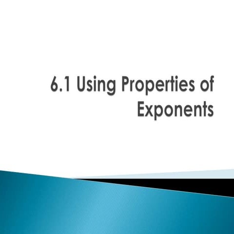 6.1 Properties of Exponents | PPT