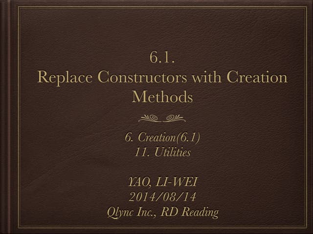 61 Replace Constructors With Creation Methods Refactoring To Patterns Ppt