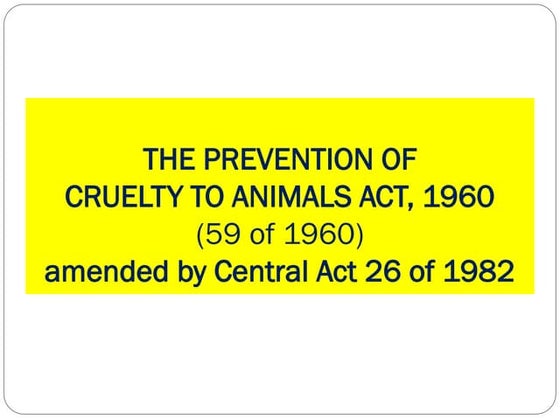 The Prevention of cruelty to animals act 1960 | PPTX | Zoos & Aquariums ...