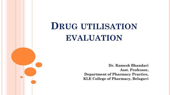 Drug Use Evaluation & Drug Utilisation Review (DUE & DUR) | PPT