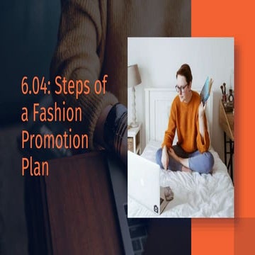 Fashion Merchandising 6.04 Steps of a Fashion Promotion Plan | PPTX