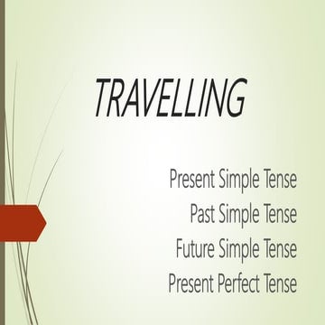 Travelling, tenses | PPTX