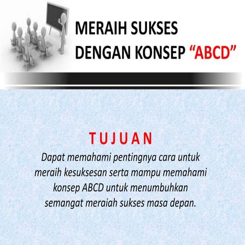 6. meraih sukses dengan konsep abcd | PPTX