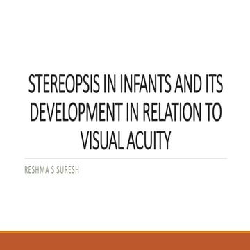 Stereopsis in infants and its development in relation to visual acuity.pptx