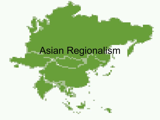 Asian Regionalism (The Contemporary World) | PPTX