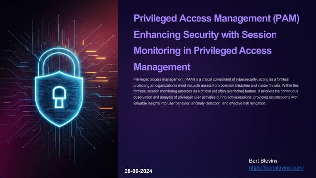 Enhancing Security With Session Monitoring In Privileged Access