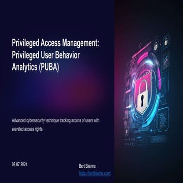 The Role of Privileged User Behavior Analytics in Cybersecurity | PPT