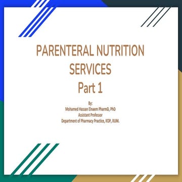 parenteral Nutrition services Part 1 IIUM | PPT