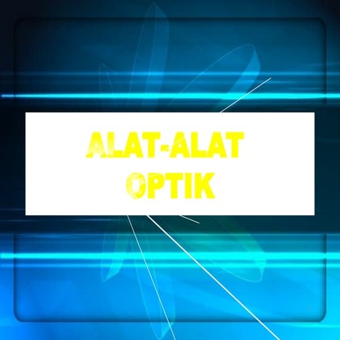 6. ALAT2 OPTIK level 7 junior hight school.ppt