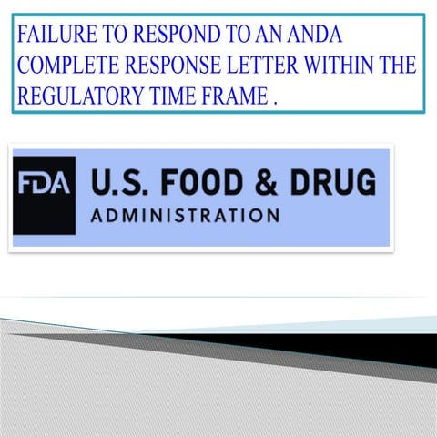 Failure-to-Respond-to-an-Abbreviated-New-Drug-Application | PPTX