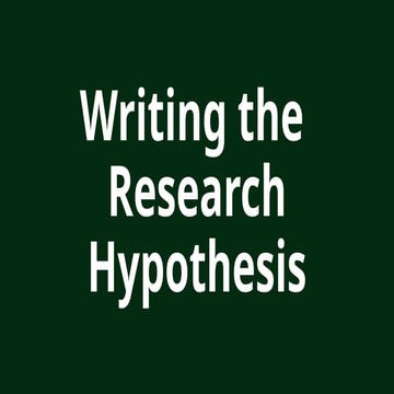 Proper Writing of the Research Hypothesis | PPTX