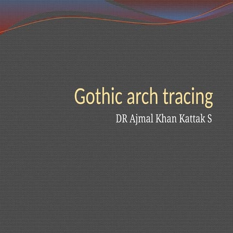 Gothic arch tracing.complete denture denture | PPT