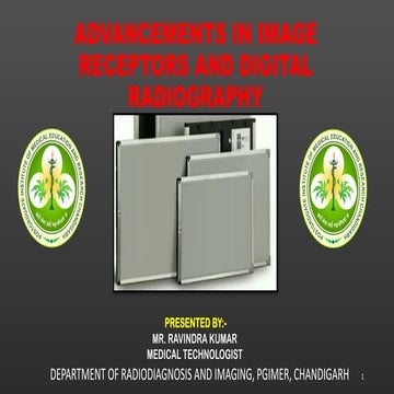 7. ADVANCEMENTS IN IMAGE RECEPTORS AND DIGITAL RADIOGRAPHY by Ravindra ...