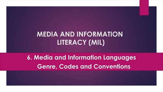 Media and Information Literacy (MIL) - 6. Media and Information ...