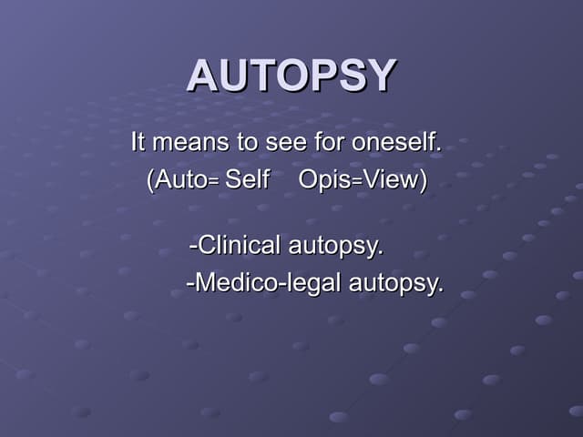 Introduction To Autopsy And Their Description Ppt