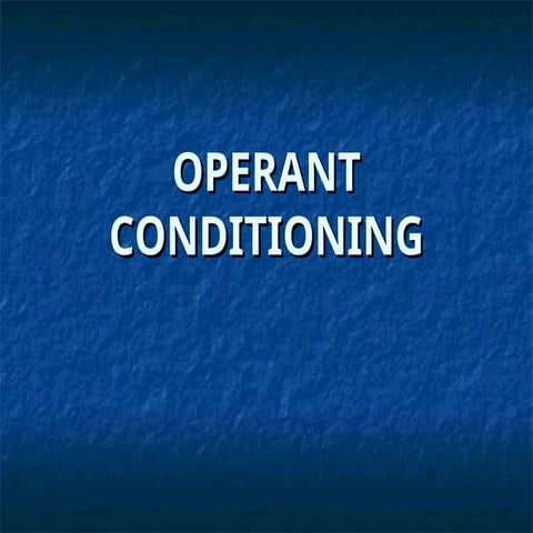 678. Operant Conditioning.ppt BF skinner | PPT