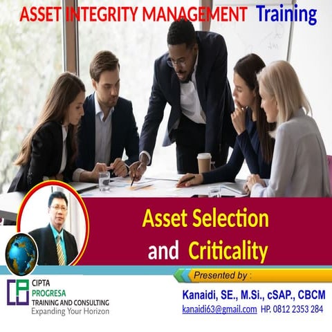 Asset Selection and Criticality_Training *ASSET INTEGRITY MANAGEMENT ...