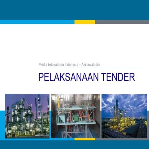 pelaksanaan tender dalam csms migas dan keselamatan kerja | PPT