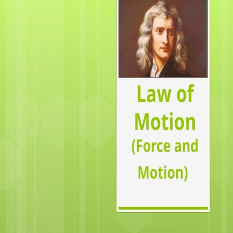 Presentation : Newton's Law of Motion.pptx