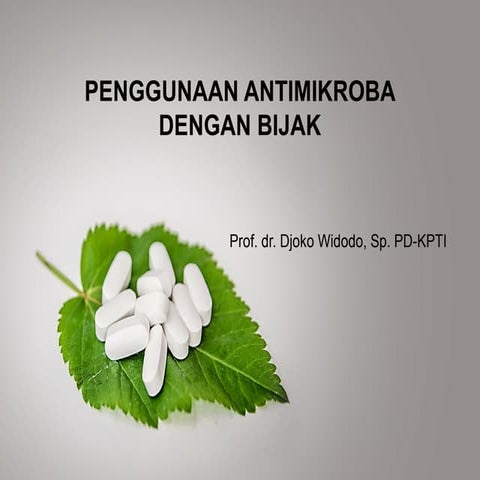 PENGGUNAAN ANTIMIKROBA YANG BIJAK FKTP... | PPTX