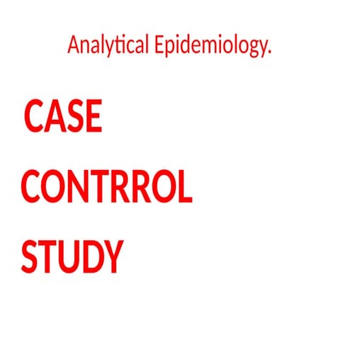Case control study | PPTX