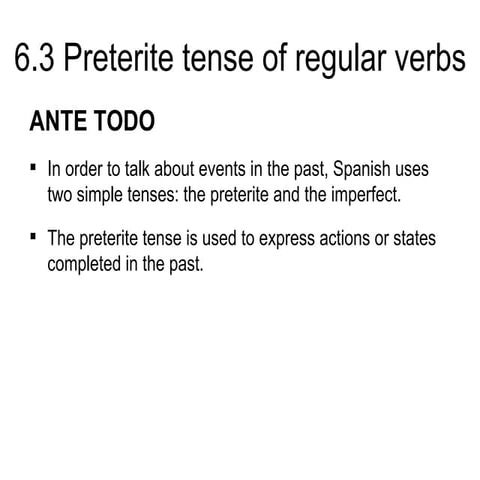 6.3 Preterite tense of regular verbs | PPT
