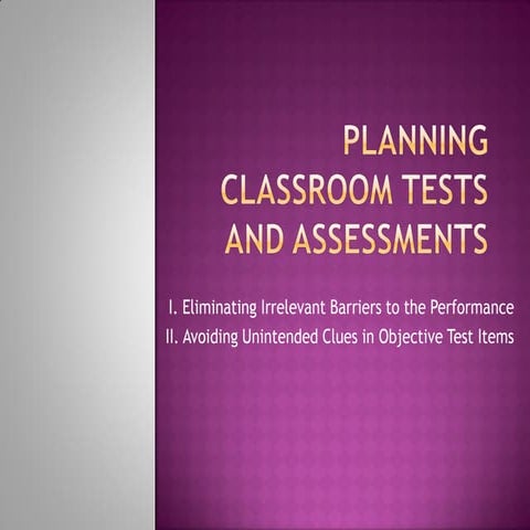 Planning Classroom Tests and Assessments | PPT