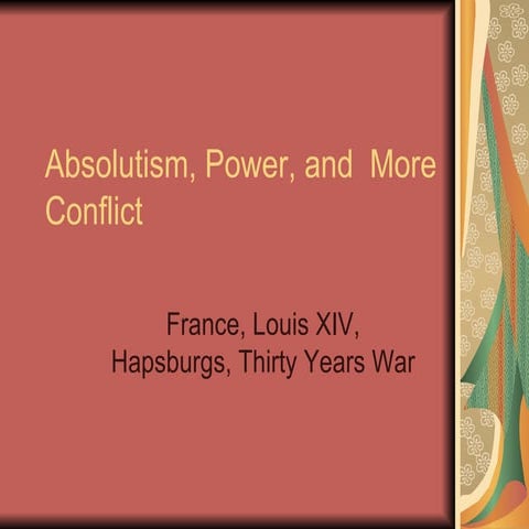 6. Absolutism, Power, And More Conflict | PPT