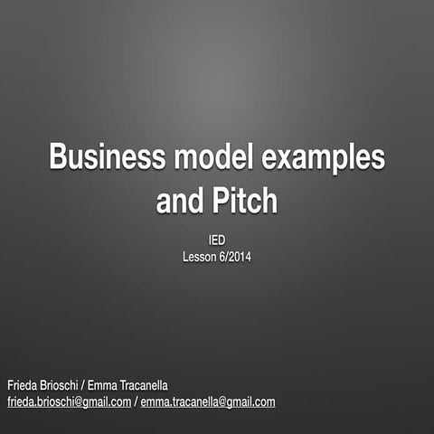 Business model examples and pitch (vers. 2014) | PDF