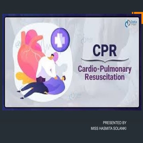 Cardio Pulmonary Resuscitation - CPR Demonstration | PPTX