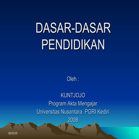 Presentasi dasar-dasar pendidikan yang harus diketahui | PPT